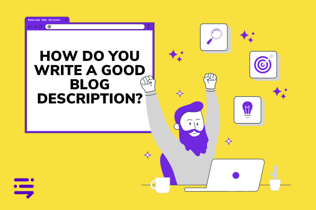 How do you write a good blog description? And why does it matter?